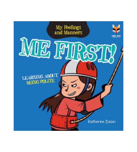 Me First! – Story Book for Kids About Politeness & Manners | My ...
